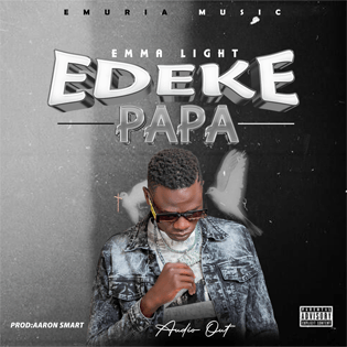 Edeke Papa by Emma Light - MP3 Music Downloads | Top Hits, Latest Music ...